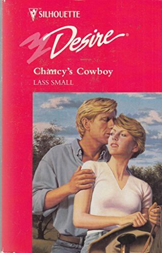 Chancy's Cowboy (Silhouette Desire) by Small, Lass Paperback Book The ...