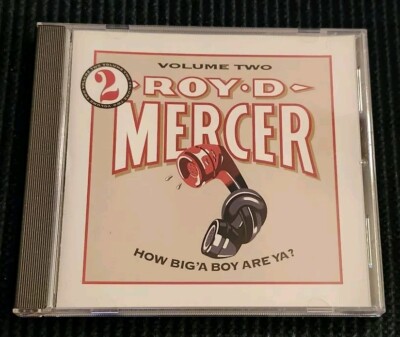 Vol. 2-How Big'a Boy Are Ya? by Roy D. Mercer (CD, 1997) 724385478222 ...