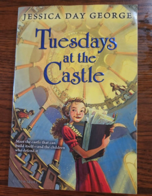 Tuesdays at the Castle Ser.: Tuesdays at the Castle by Jessica Day ...