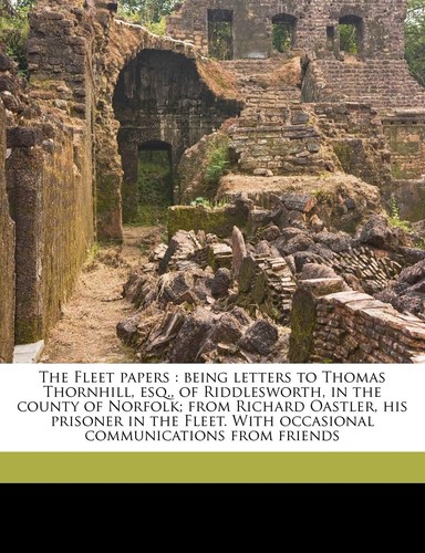 Richard Oastler Thomas Thornhill James Robert George The Fleet paper ...