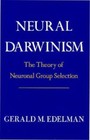 Neural Darwinism: The Theory Of Neuronal Group Selection - Hardcover ...