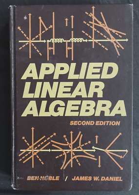 Applied Linear Algebra 2nd Ed. Noble Daniel Hardcover School Class ...