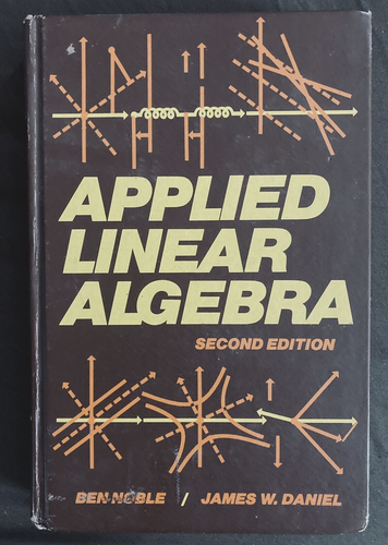 Applied Linear Algebra 2nd Ed. Noble Daniel Hardcover School Class ...