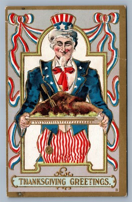 UNCLE SAM SERVING TURKEY THANKSGIVING GREETINGS ANTIQUE POSTCARD ...