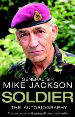 Soldier: The Autobiography By Mike Jackson. 9780552156028 | eBay