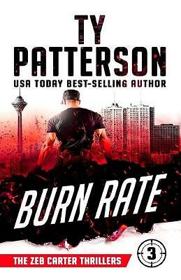 Burn Rate: A Covert-Ops Suspense Novel by Ty Patterson (Paperback, 2019 ...