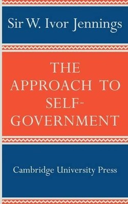 The Approach to Self-Government by Ivor Jennings (English) Paperback ...