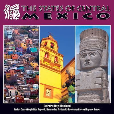 States of Central Mexico by Deirdre Day-MacLeod (2007, Trade Paperback ...