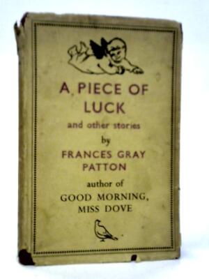 A Piece of Luck and Other Stories (Frances Gray Patton - 1955) (ID ...
