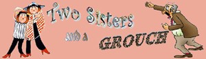 Two Sisters and a Grouch | eBay Stores
