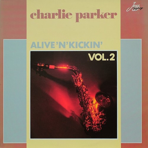 Alive 'n' Kickin' Vol. 2 - Charlie Parker (1987 France) | eBay Australia