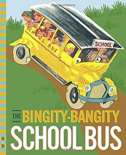 The Bingity-Bangity School Bus Board Books Fleur Conkling 9780448487632 ...