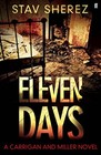 Eleven Days: A Carrigan and Miller Novel By Stav Sherez | eBay