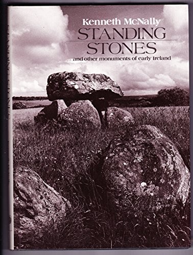 STANDING STONES AND OTHER MONUMENTS OF EARLY IRELAND By Kenneth Mcnally ...