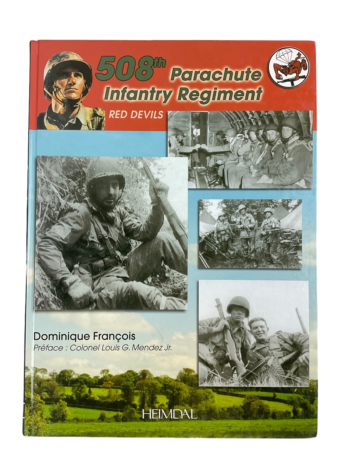 WW2 US The 508th Parachute Infantry Regiment: Red Devils Reference Book ...