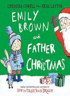 Emily Brown and Father Christmas-Cressida Cowell, Neal Layton ...