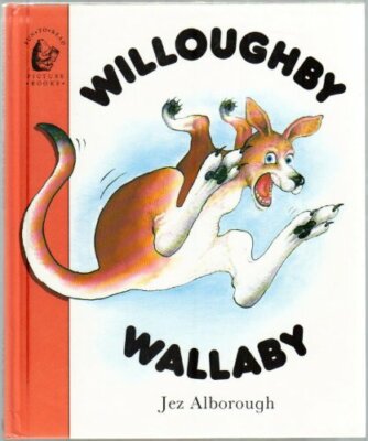 Willoughby Wallaby (Fun-to-read Picture Books) by Alborough, Jez ...