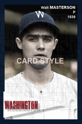 Walt Masterson - 1939 Washington Senators - choose a style - colorized ...