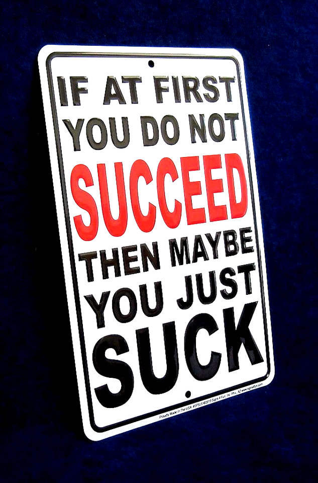 IF YOU DON'T SUCCEED - *US MADE* Embossed Sign - Man Cave Bar Garage ...