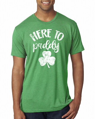 Here to Paddy Funny Irish Party Drinking Clover Men Premium Tri Blend ...