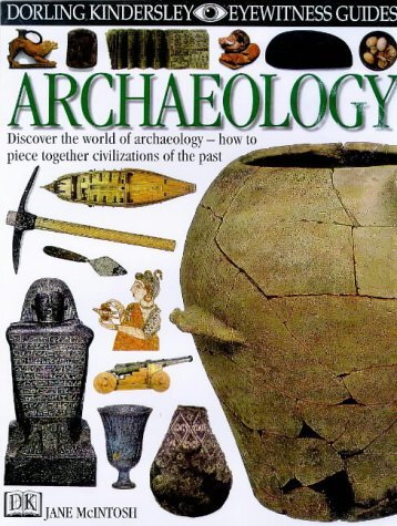 DK Eyewitness Guides: Archaeology, Jane McIntosh | eBay