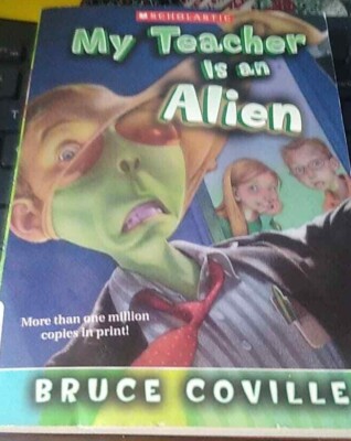 My Teacher Is An Alien- Bruce Coville-Scholastic--Children-Reading BAS ...