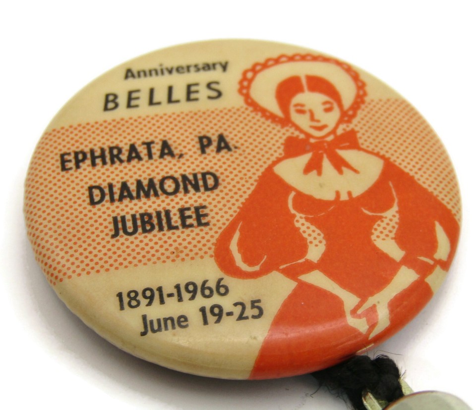 1966 Ephrata PA Diamond Jubilee Pin Button Souvenir Anniversary Belles ...