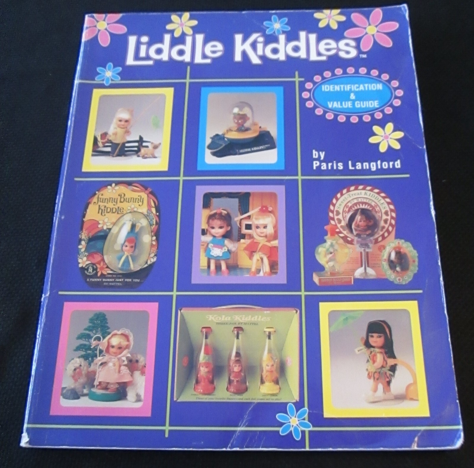 LIDDLE KIDDLES INDENTIFICATION & VALUE GUIDE BY PARIS LANGFORD 1996 | eBay