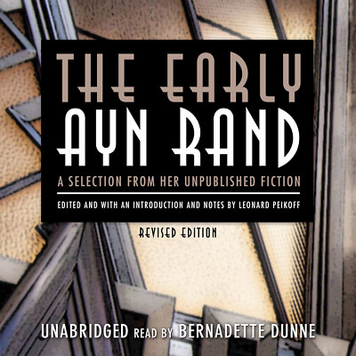 The Early Ayn Rand, Revised Edition by Ayn Rand 2011 Unabridged CD ...