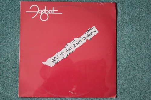 FOGHAT GIRLS TO CHAT & BOYS TO BOUNCE 1981 New Sealed Bob Ludwig ...