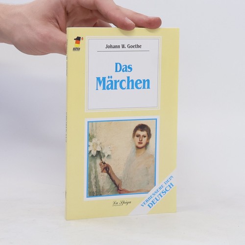 Das Märchen | Johann Wolfgang von Goethe 8871007328| eBay