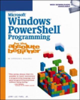 Microsoft Windows Powershell Programming for the Absolute Beginner ...