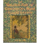 The Golden Age of Children's Book Illustration 9780831739102 | eBay