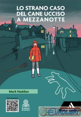 9791220408257 LO STRANO CASO DEL CANE UCCISO A MEZZANO MONDADORI ...