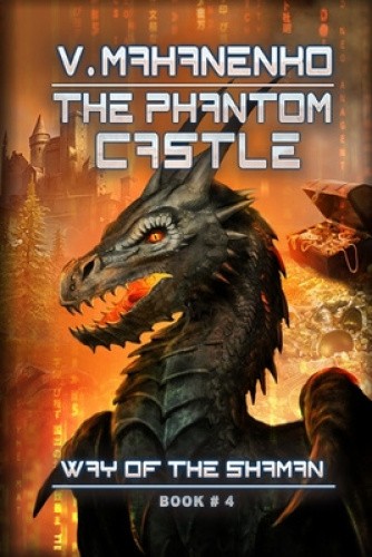 The Phantom Castle (The Way of the Shaman: Book #4) by Mahanenko ...