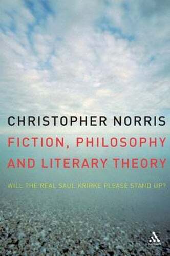 Fiction, Philosophy and Literary Theory by Professor Norris ...