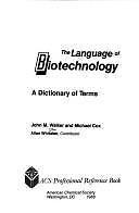 Language of Biotechnology : A Dictionary of Terms by Michael Cox and ...