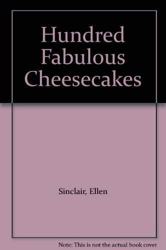 Hundred Fabulous Cheesecakes By Ellen Sinclair | eBay