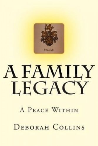 A Family Legacy: A Peace Within by Deborah Collins (Paperback ...