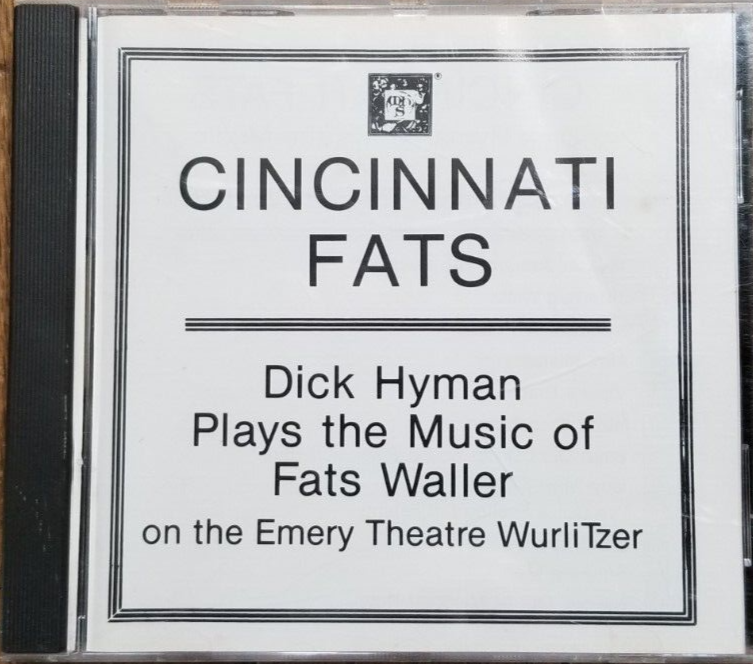 Cincinnati Fats CD Dick Hyman Plays Fats Waller Emery Theater Wurlitzer ...