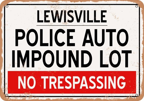 METAL SIGN - Auto Impound Lot of Lewisville Reproduction - Vintage ...