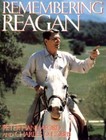 Remembering Reagan - Hardcover By Peter Hannaford - GOOD 9780895265142 | eBay