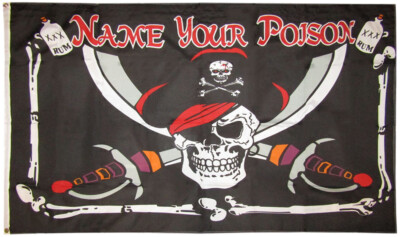 3x5 Pirate Name Your Poison FLAG 5' x 3' Skull Skeleton Bones Halloween ...