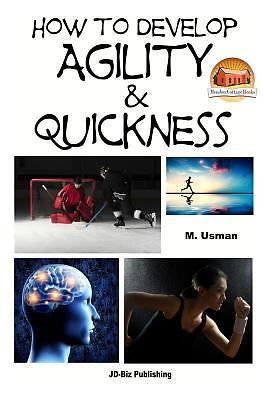 How to Develop Agility and Quickness by John Davidson and M. Usman (2015, Trade Paperback) for ...