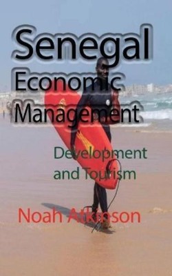 Noah Atkinson Senegal Economic Management (Paperback) 9781715548797 | eBay