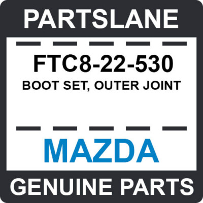 FTC8-22-530 Mazda OEM Genuine BOOT SET, OUTER JOINT | eBay