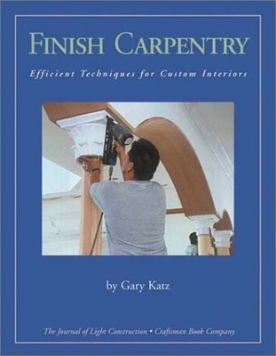 Finish Carpentry: Efficient Techniques for Custom Interiors | eBay UK