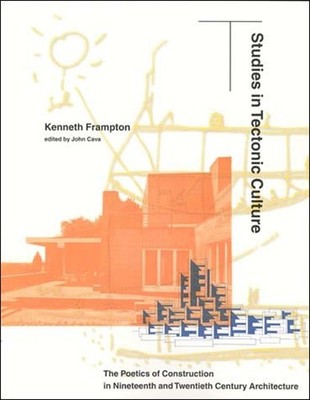 Kenneth Frampton Studies in Tectonic Culture (Poche) | eBay