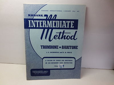 Rubank Intermediate MEthod No. 65 Trombone or Baritone J.E. Skornicka ...