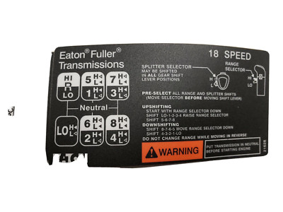 FUL 21628 EATON FULLER TRANSMISSION 18 SPEED SHIFT LABEL | eBay